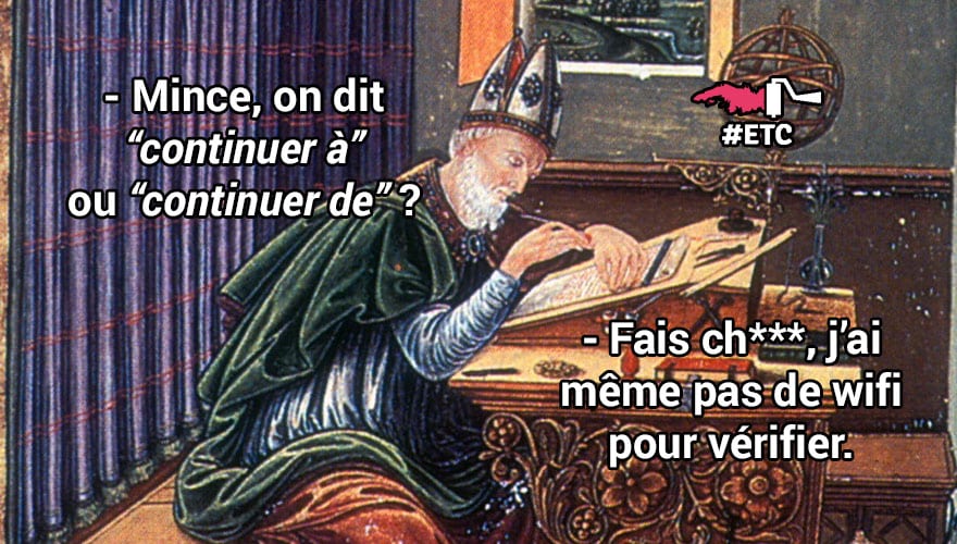 "Continuer à" ou "continuer de" ? Le plus grand dilemme de tous les ...